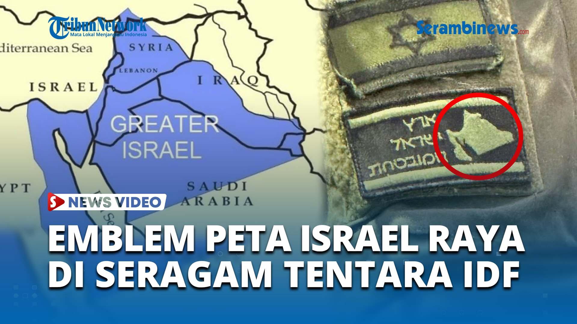 VIDEO Emblem Seragam IDF Jadi Sorotan! Tercantum Gambar Peta Israel ...