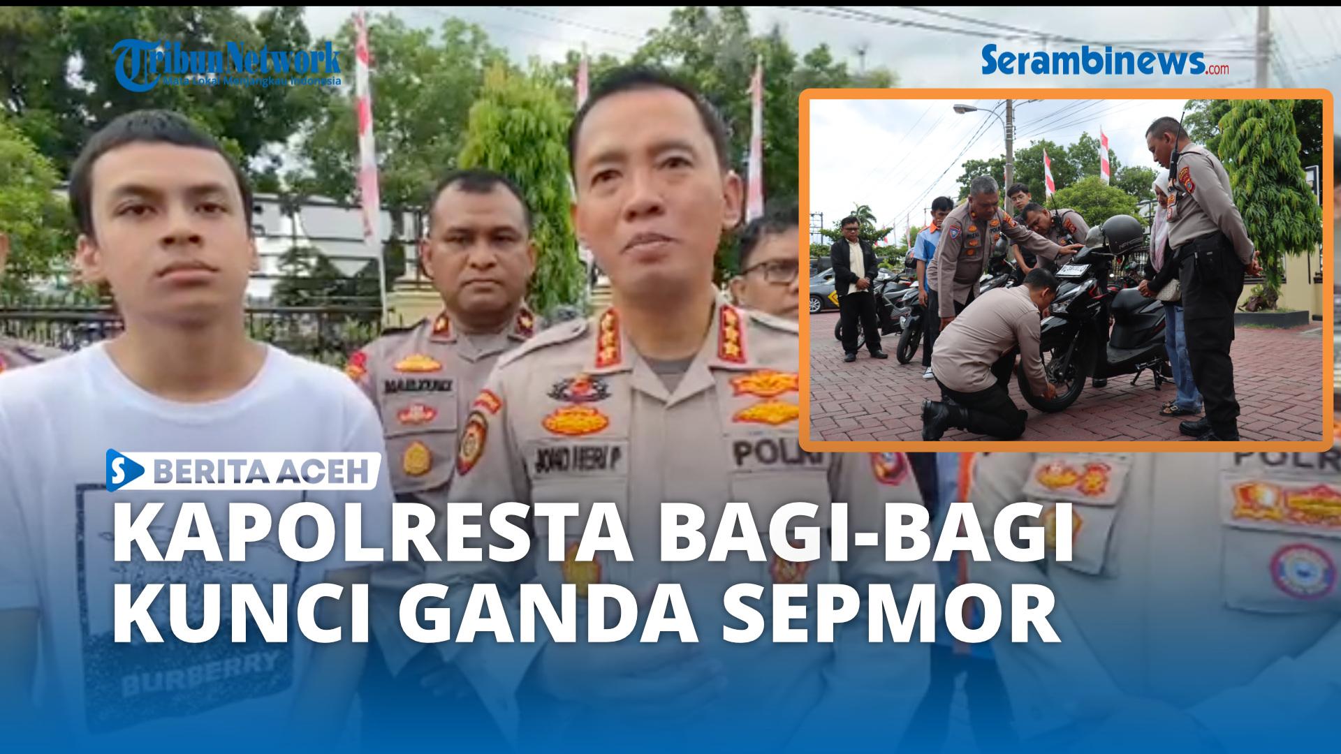 VIDEO - Antisipasi Curanmor, Kapolresta Banda Aceh Bagikan dan Pasang ...