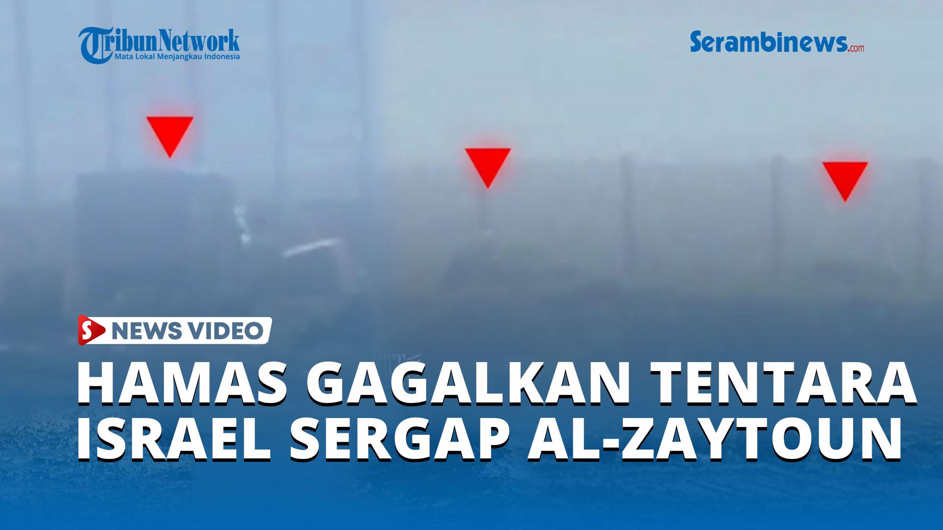 VIDEO Hamas Gagalkan Tentara Israel Sergap Al-Zaytoun, Rudal Al-Yassin ...