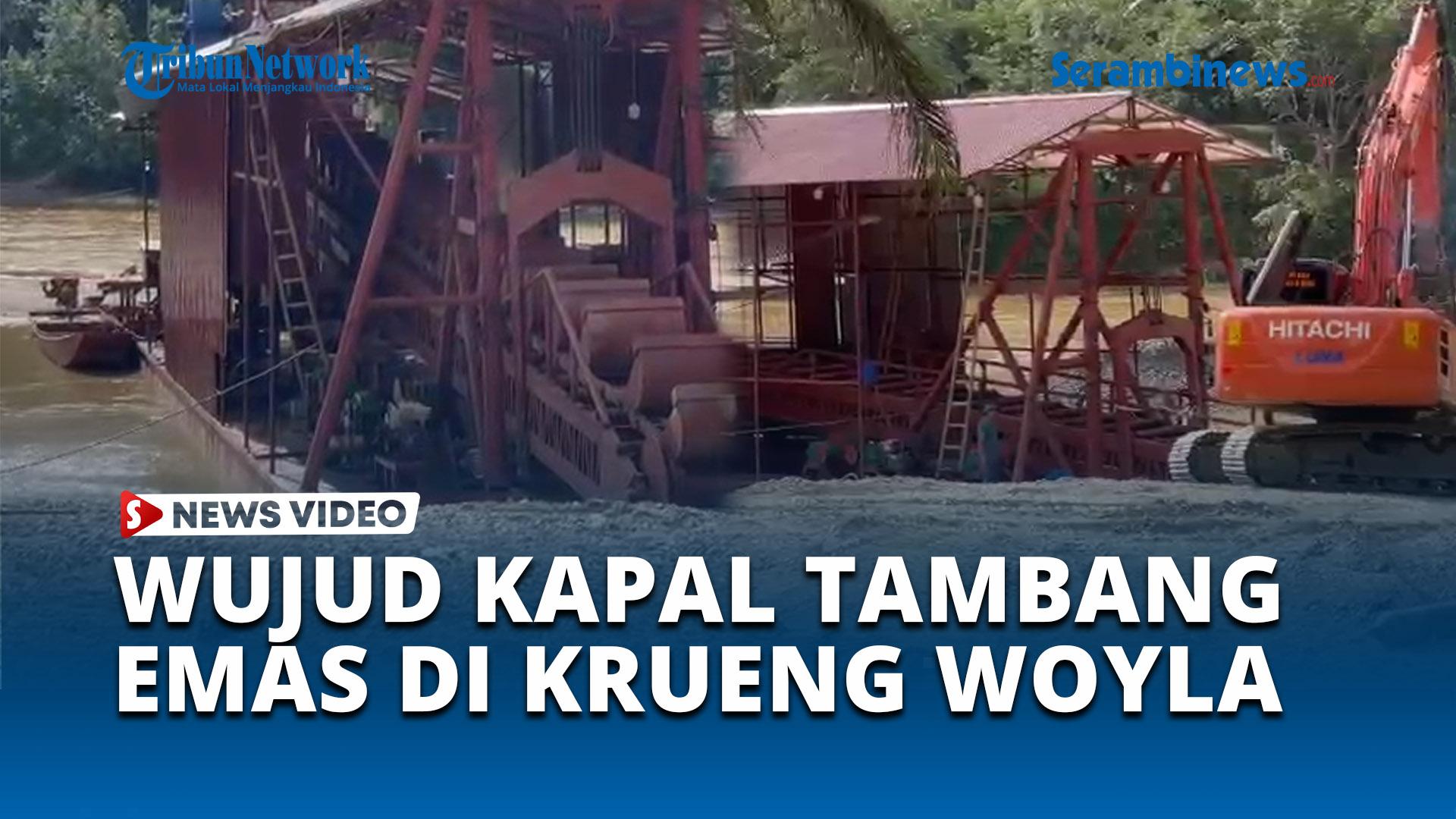 VIDEO Penampakan Dua Kapal Tambang Emas di Gampong Rambong Woyla Timur ...