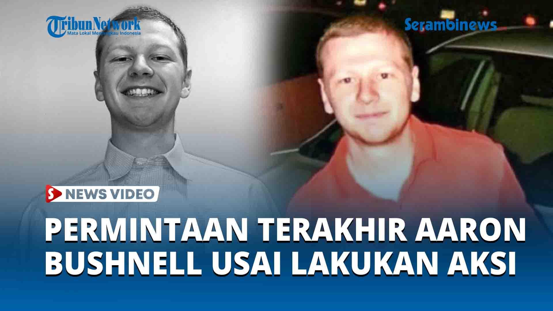 VIDEO Permintaan Terakhir Aaron Bushnell Sumbangkan Hartanya ke Dana ...