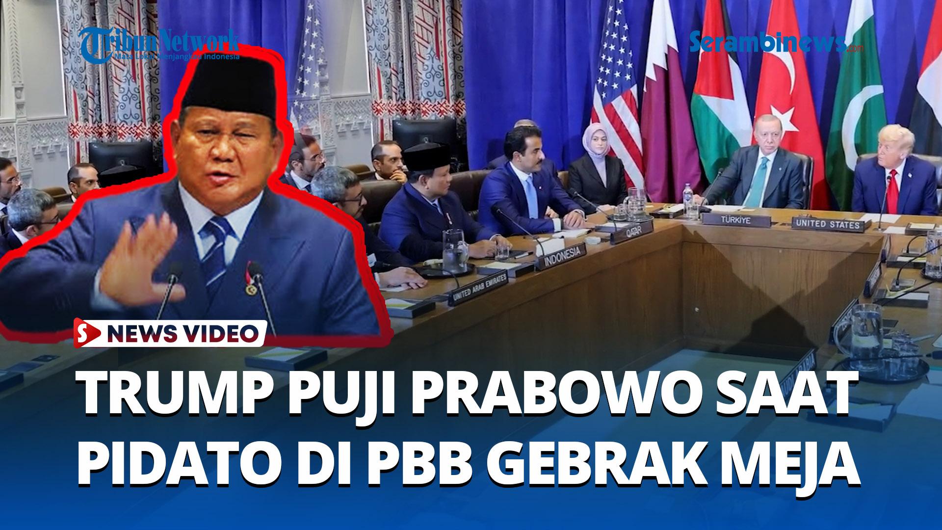 Pidatonya Gebrak Meja di Sidang PBB Dipuji Donald Trump, Prabowo ...