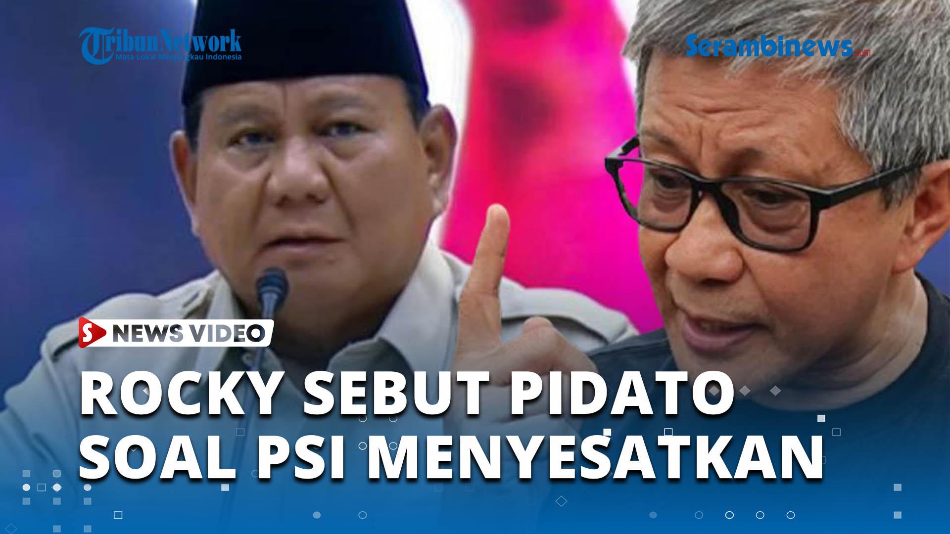 VIDEO - Rocky Gerung Sebut Pidato Prabowo Soal PSI Serampangan dan Menyesatkan - Serambinews.com