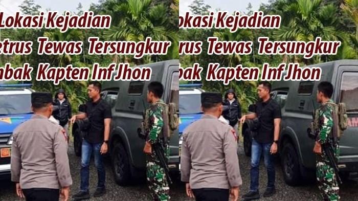 Sosok Praka Petrus Tewas Ditembak Kapten Inf John saat Aduk Semen ...