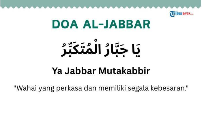 Doa Al-Jabbar Ya Jabbar Alhamdulillāhi Rabbil Alamīn: Allah yang ...