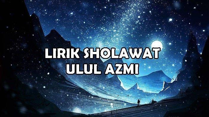 Sholawat Ulul Azmi Lengkap Tulisan Arab, Latin dan Terjemahannya ...