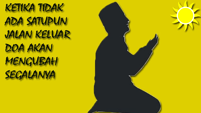 Cara Berdoa yang Benar Menurut Rasulullah SAW agar Cepat Terkabul ...