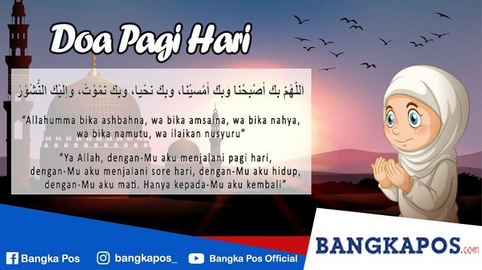 Doa Pagi Hari Pembuka Rezeki dan Keberkahan Hidup Sesuai Tuntunan ...