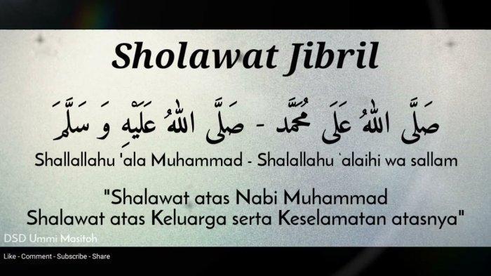 Sholawat shallallahu ala muhammad Lirik Arab dan Latin, Bacaan Sholawat Jibril, Untuk Apa ...