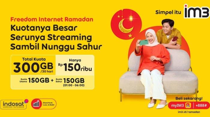 Paket Freedom Internet Ramadan 300GB IM3 Bikin Bulan Puasa Lebih Bermakna, Hanya 150rb ...