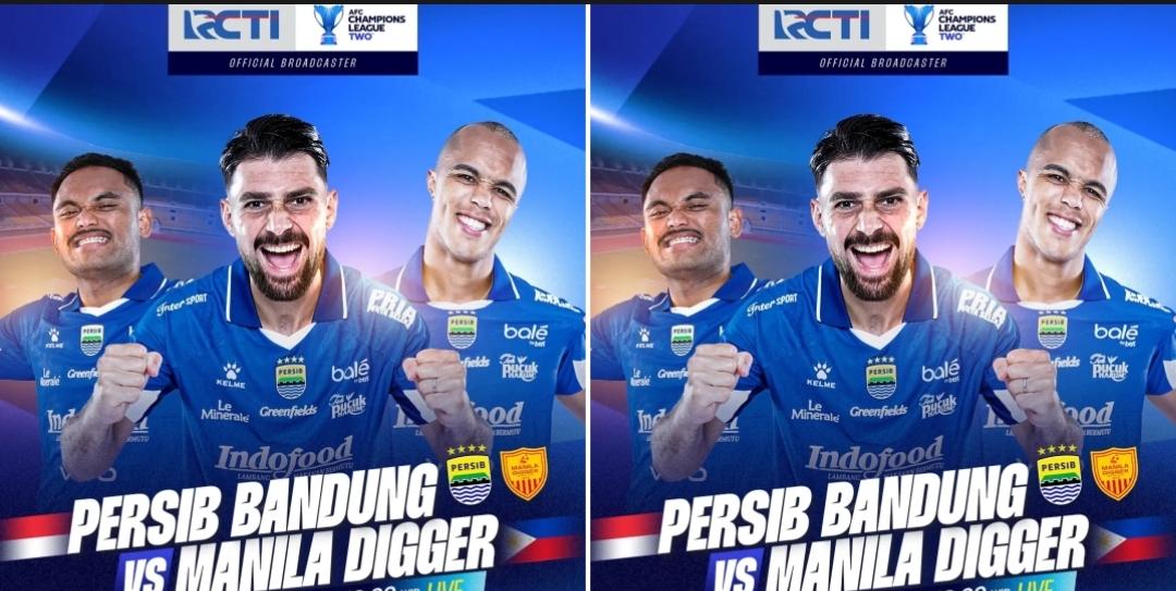 Tayang TV RCTI Malam Hari! Ini Jadwal Live Persib vs Manila Digger ACL ...