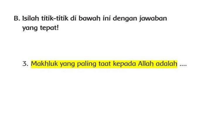 Kunci Jawaban PAI Kelas 2 Kurikulum Merdeka, Makhluk yang Paling Taat ...