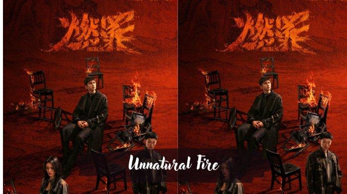 Sinopsis Drama China Unnatural Fire 2025, Mengungkap Konspirasi di ...