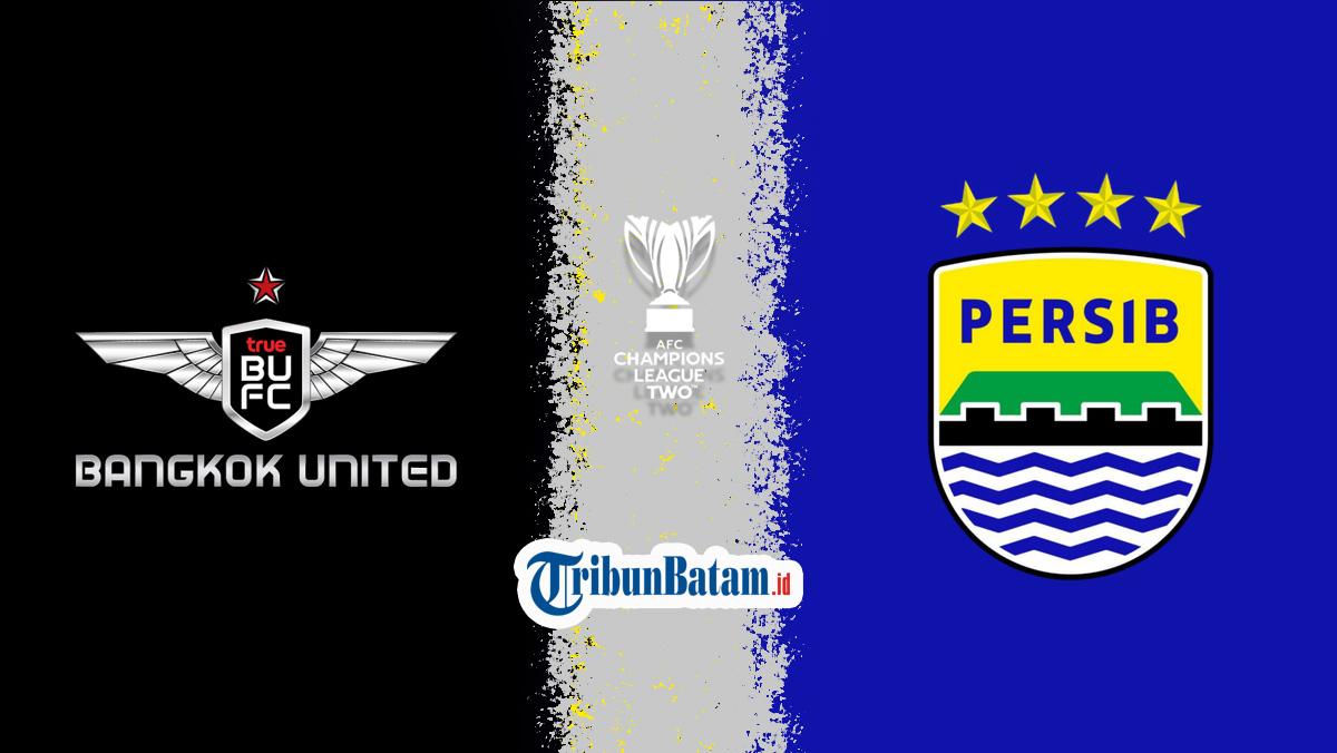 Jadwal AFC Liga Champions Asia Two Hari Ini Bangkok United vs Persib ...