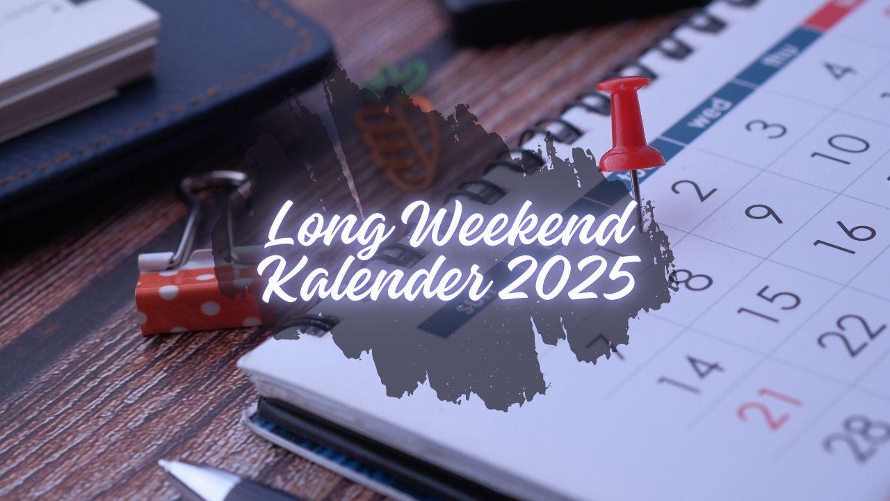 Daftar Lengkap Long Weekend di Kalender 2025 Januari Sampai Desember - Tribunbatam.id