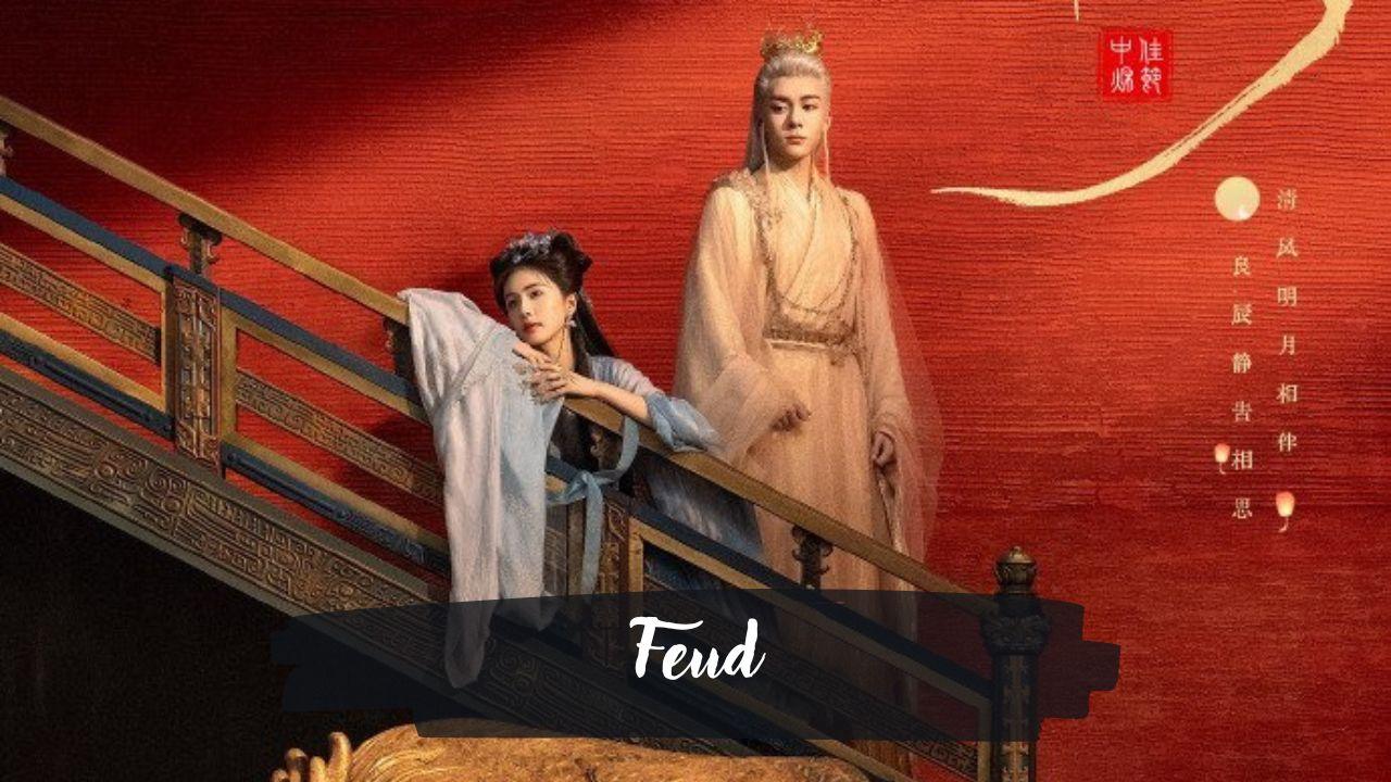 Sinopsis Drama China Feud Dibintangi Bai Lu, Kisah Cinta yang Diuji ...