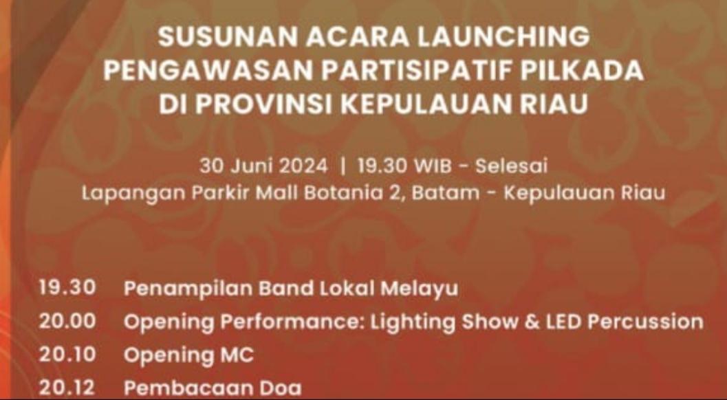 Susunan Acara Launching Pengawasan Partisipatif Pilkada di Kepri ...