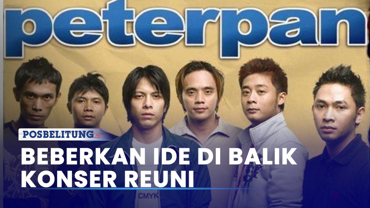 Ariel Beber Ide di Balik Konser Reuni Peterpan Agustus 2025, Terungkap ...