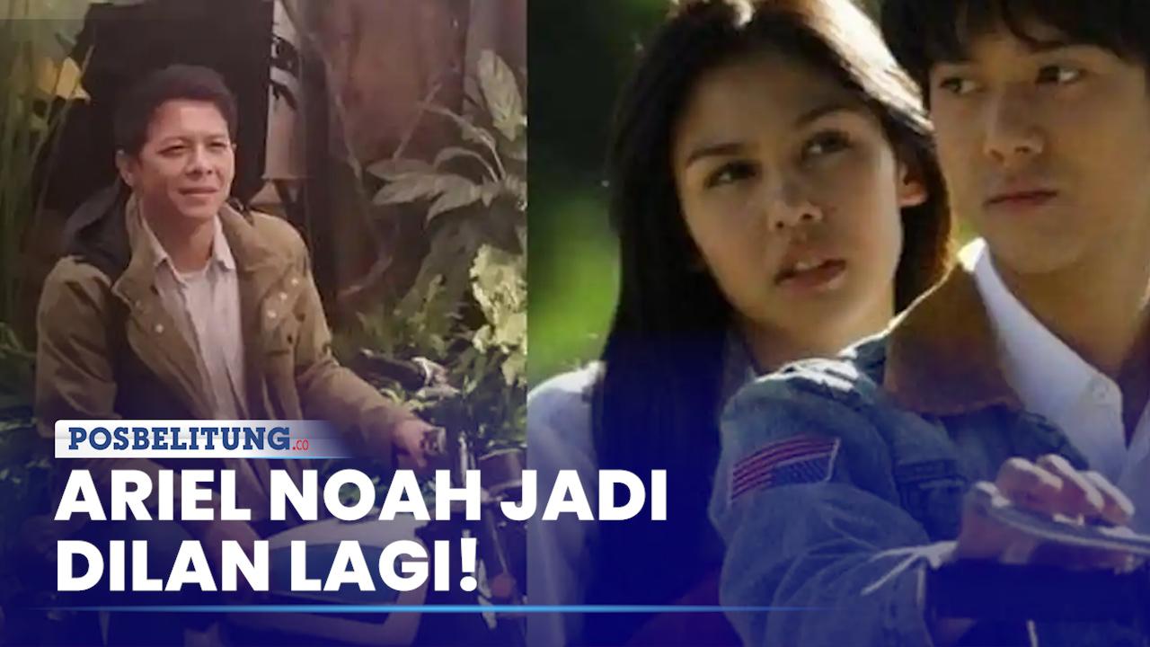 Ariel NOAH Siap Perankan Dilan di Usia 44 Tahun, Awalnya Sempat Ragu - Posbelitung.co