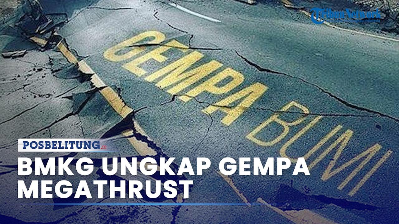 Kapan Gempa Megathrust di Indonesia Akan Terjadi, BMKG Ungkap Fakta Ini - Posbelitung.co