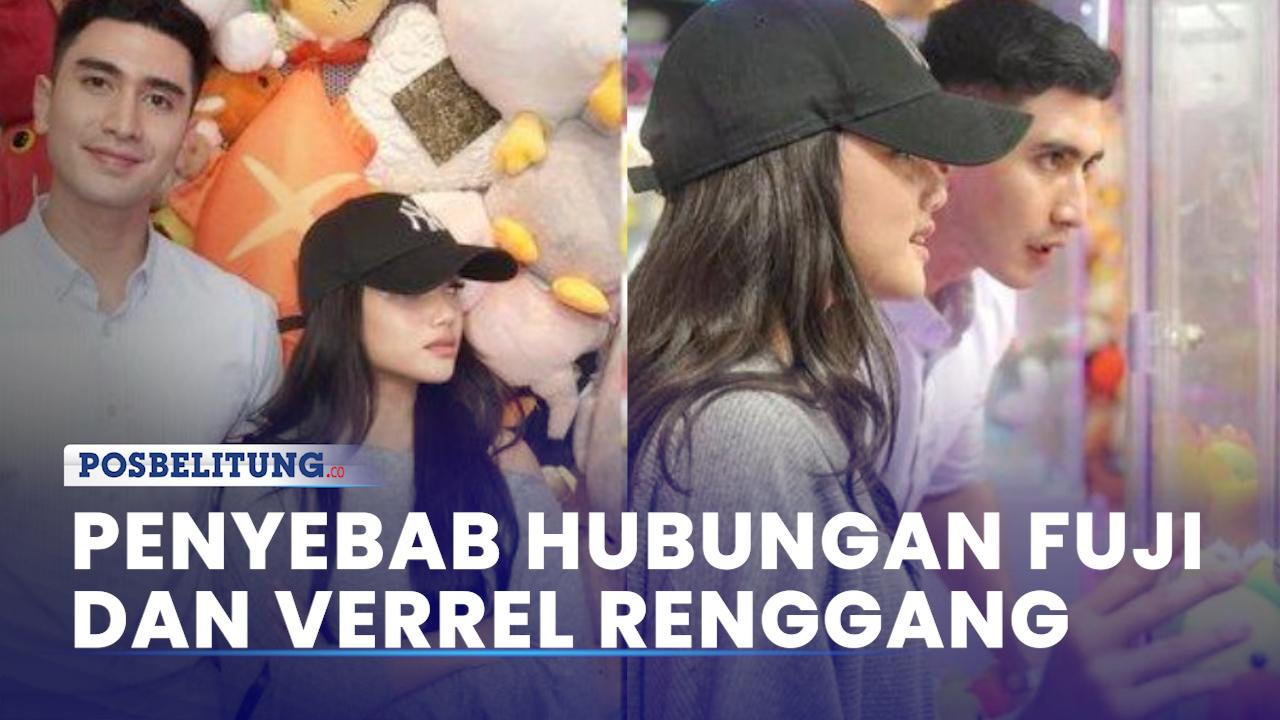 Akhirnya Terbongkar Penyebab Hubungan Fuji dan Verrel Bramasta Renggang, Faktanya Ini ...