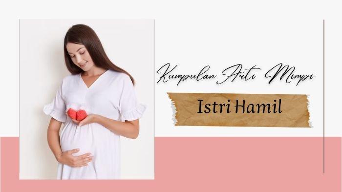 12+ Arti Mimpi Istri Hamil: Istri Hamil Lagi hingga Hamil Tua, Pertanda ...