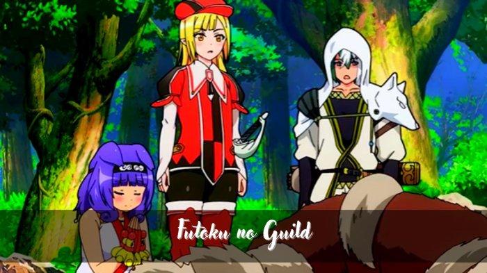 Uncensored, Link Nonton Futoku no Guild Episode 11 Sub Indo Beserta ...