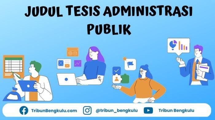 40 Contoh Judul Tesis Administrasi Publik 2023 Lengkap dengan Metode ...