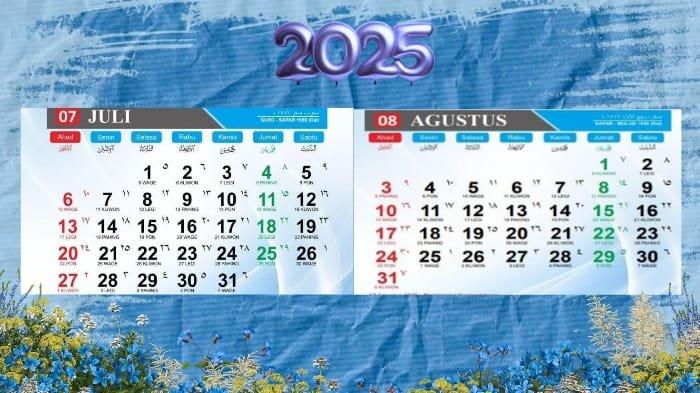 Kalender Juli–Agustus 2025: Apa Saja Momen Penting yang Mengubah Tahun ...