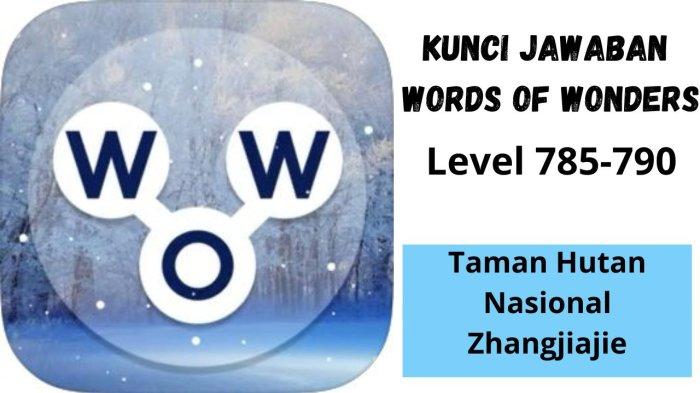 Kunci Jawaban Words of Wonders WoW Level 785 786 787 788 789 790 Taman ...