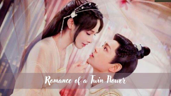 Link Nonton Drama China Romance of a Twin Flower Sub Indo All Episode Bukan di KingDrakor ...
