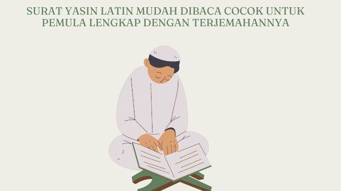Surat Yasin Latin Mudah Dibaca, Cocok untuk Pemula Lengkap dengan ...