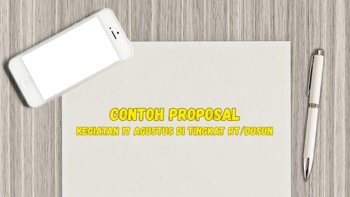 Contoh Proposal Kegiatan 17 Agustus di Tingkat RT/Dusun, Lengkap dan ...