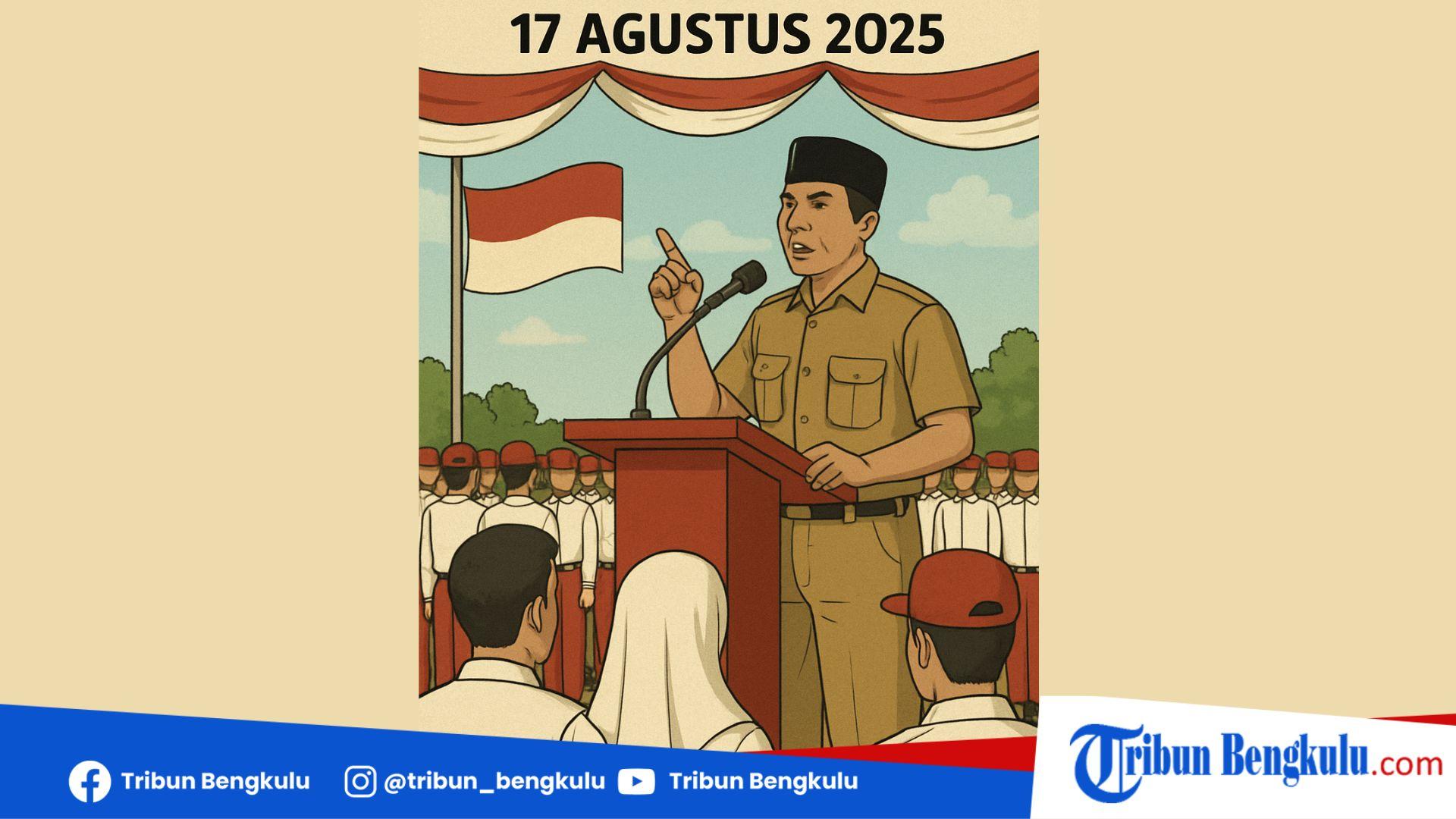 Contoh Amanat Pembina Upacara 17 Agustus 2025 Cocok untuk TK, SD, SMP & SMA - Tribunbengkulu.com