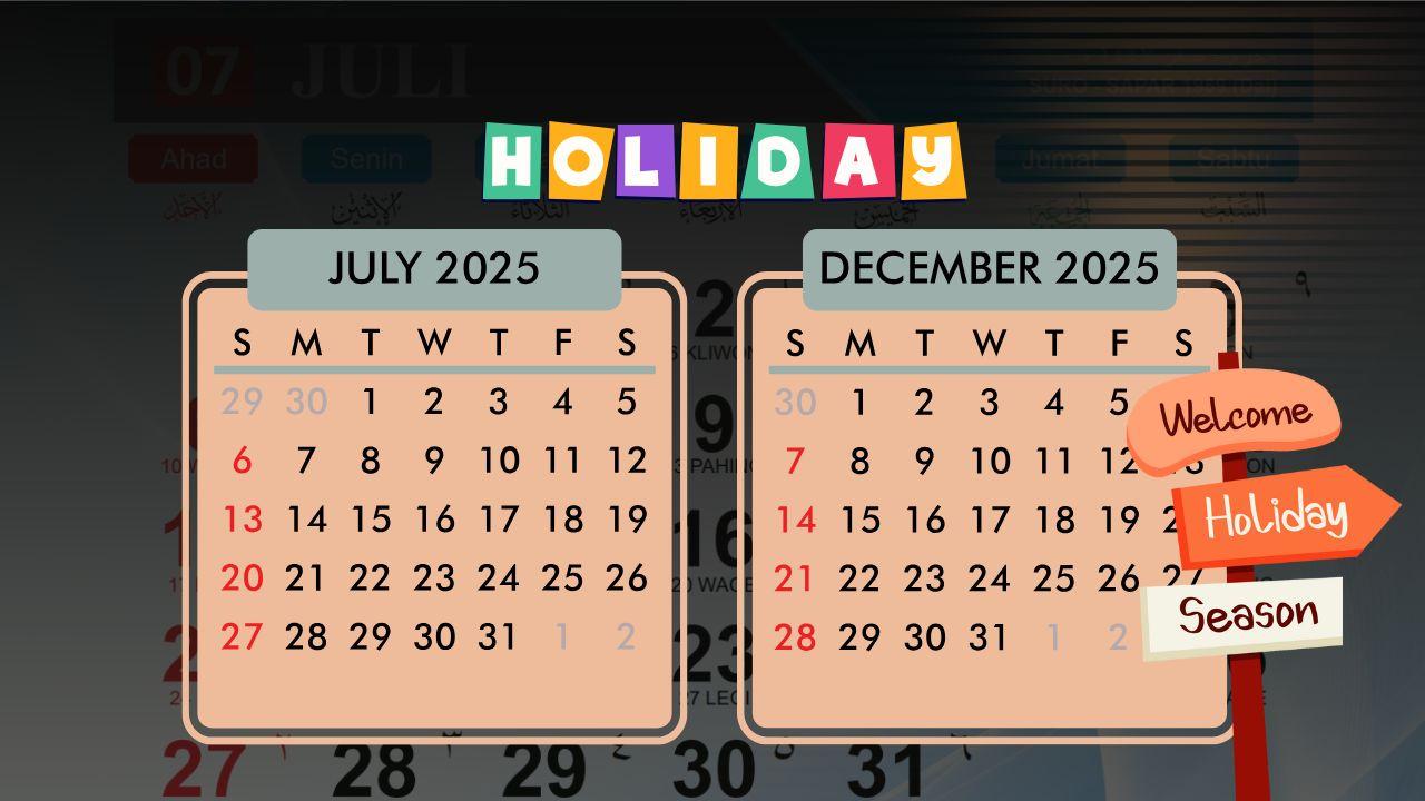 Kalender Libur Juli Hingga Desember 2025: Catat Jadwal Long Weekend dan ...
