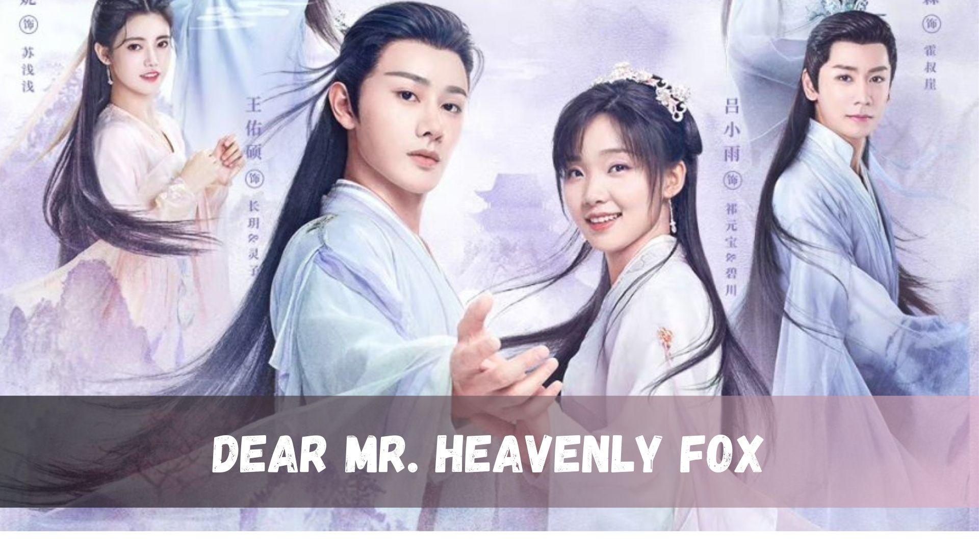 Link Nonton Dear Mr. Heavenly Fox Full Episode, Lengkap dengan Sinopsis dan Jadwal Tayang ...