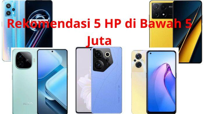 Rekomendasi 5 HP Mid Range di Bawah 5 Juta Juli 2025: Layar AMOLED dan Performa Ngebut ...