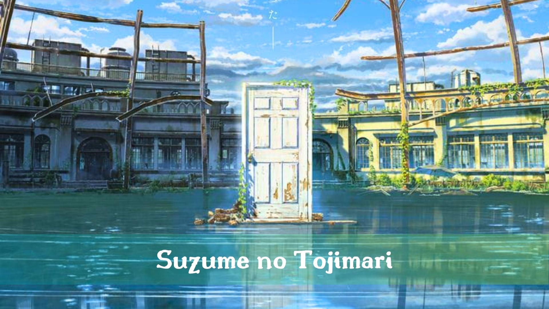 Nonton Streaming Anime Suzume no Tojimari Subtitle Indonesia Beserta ...