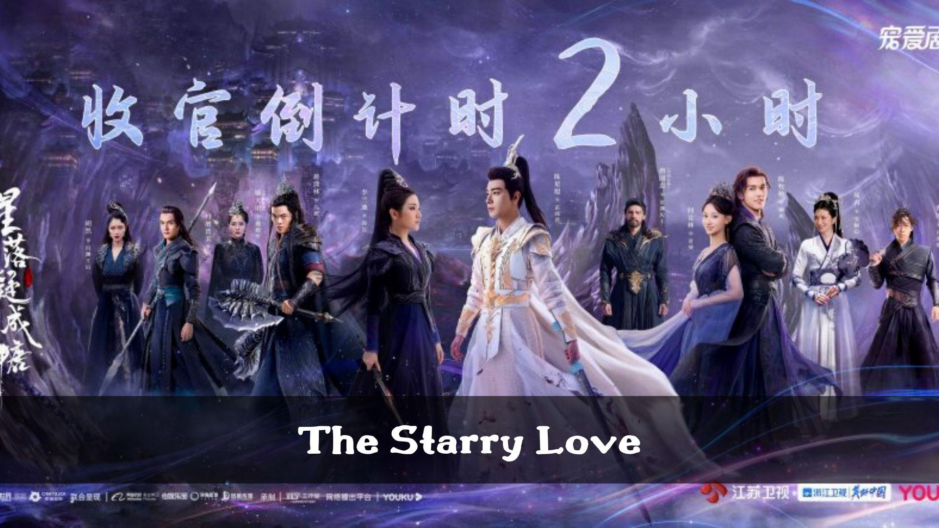Link Nonton The Starry Love Episode 1 - 40 TAMAT Sub Indo, Drama China ...