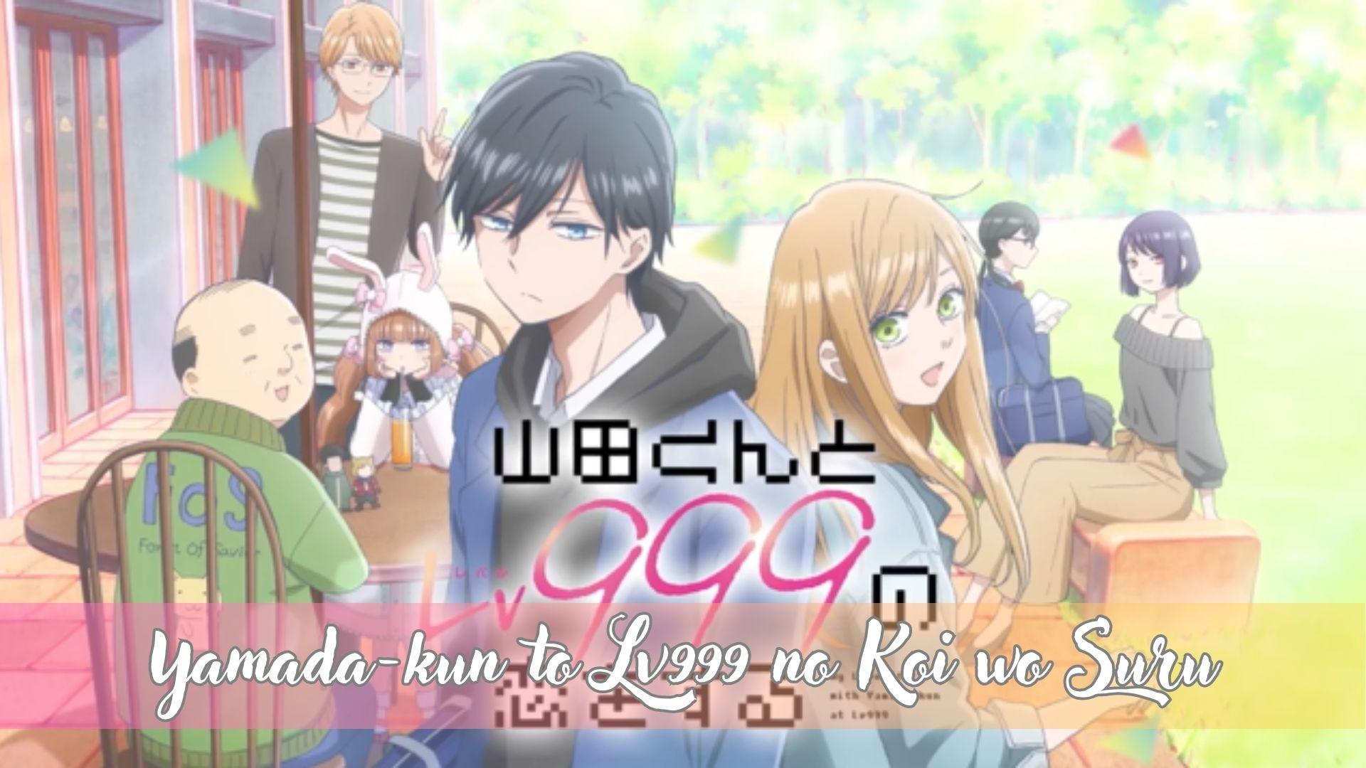 Sinopsis dan Link Nonton Anime Yamada-kun to Lv999 no Koi wo Suru Full ...
