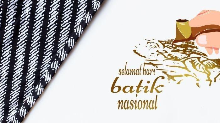 15 Kata-kata Mutiara Selamat Hari Batik Nasional 2025 Cocok Buat Postingan di Medsos 2 Oktober ...