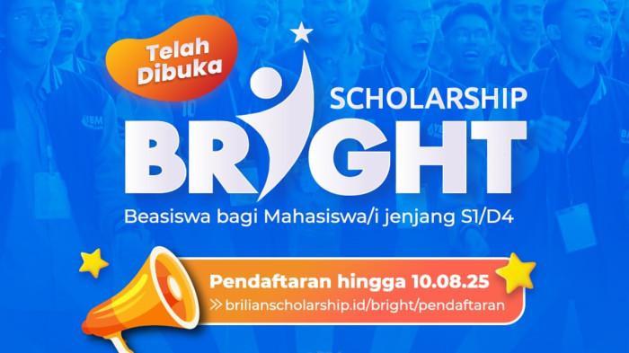 Peluang Emas! Beasiswa Bright Scholarship Batch 11 Tahun 2025 Kembali Dibuka, Klik Link ...