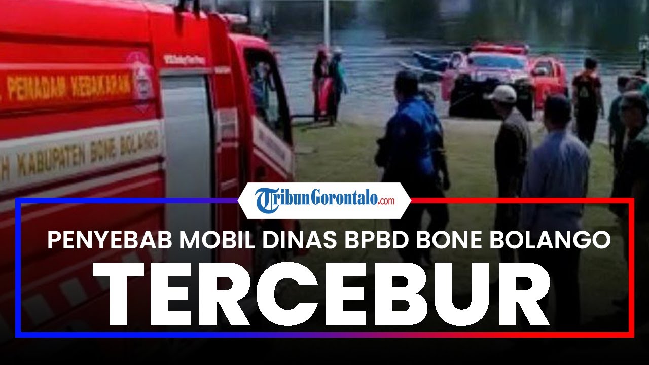 VIDEO Mobil BPBD Bone Bolango Tercebur ke Danau Perintis - Tribun Gorontalo
