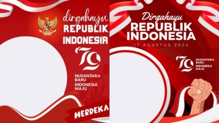 30 LINK Twibbon HUT ke-79 RI Desain Menarik, Download Gratis untuk Ucapan 17 Agustus di Medsos ...