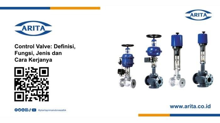 Tips Memilih Control Valve: Solusi Terbaik untuk Segala Industri ...