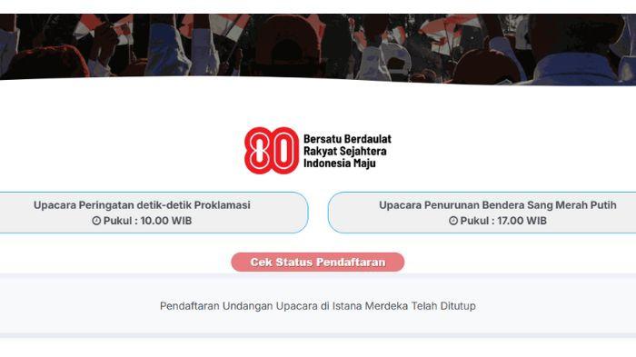 LINK dan Cara Cek Status Pendaftaran Upacara HUT ke-80 RI 17 Agustus 2025 di Istana Negara ...