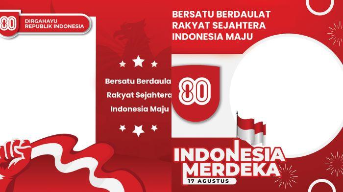40 LINK Twibbon HUT ke-80 RI Gratis, Download untuk Ucapan di Medsos pada 17 Agustus 2025 ...