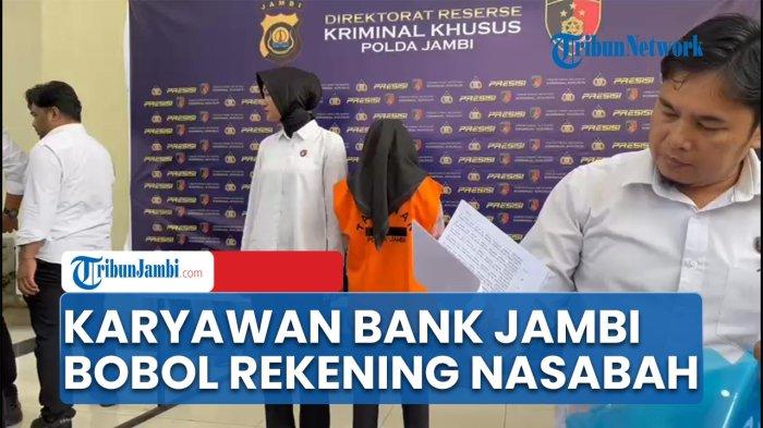 Bobol Nasabah Bank Jambi hingga Rp7,1 Miliar, Uang di Rekening Regina Tersisa Rp80 Ribu ...