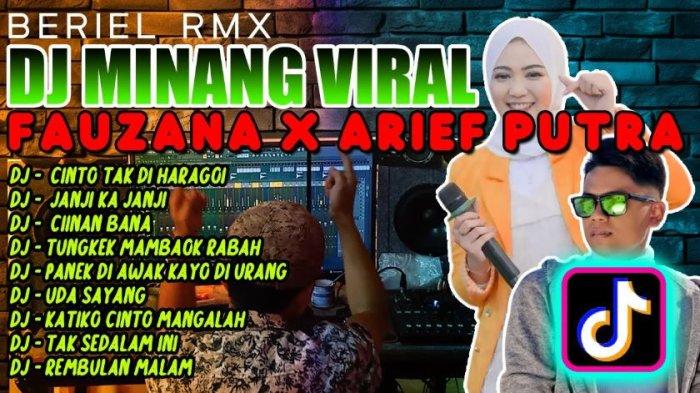 Download Lagu DJ Minang Viral TikTok 2025 Terbaru MP3, Ada Fauzana di Spotify Full 10 Jam ...