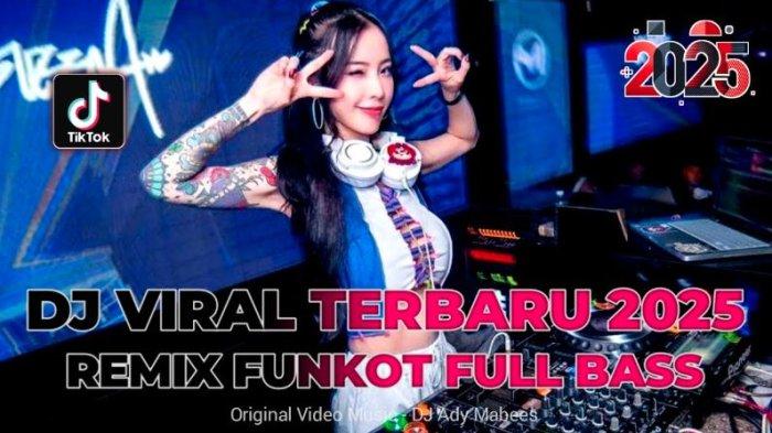Download Lagu MP3 DJ Remix Full Bass Spesial Viral TikTok 2025, Dengar di Spotify - Tribunjambi.com
